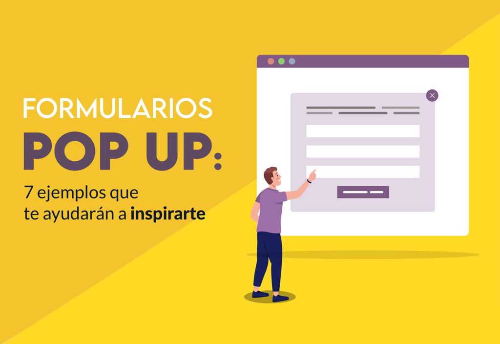 Formularios Pop Up: 7 Ejemplos Efectivos para Atraer Usuarios | MDirector