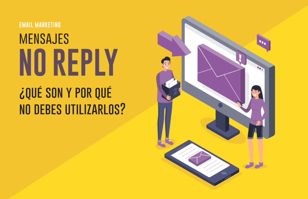 No Reply: qué es y por qué no debes usarlo | MDirector