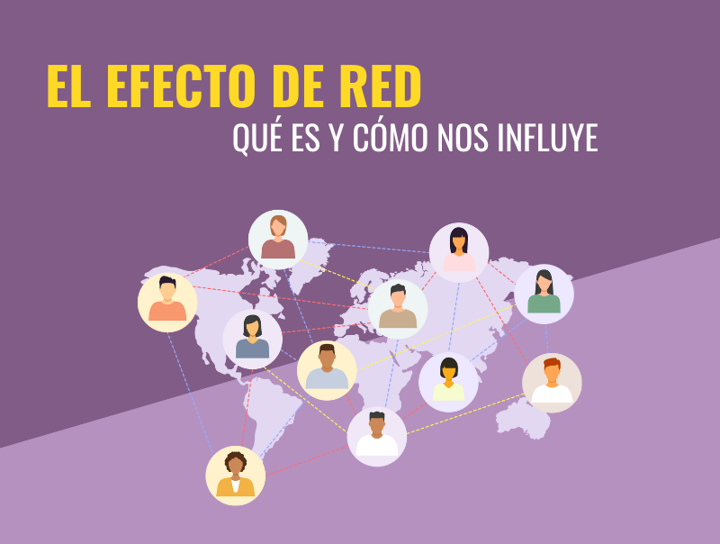 Qué es el efecto de red y cómo nos influye | MDirector